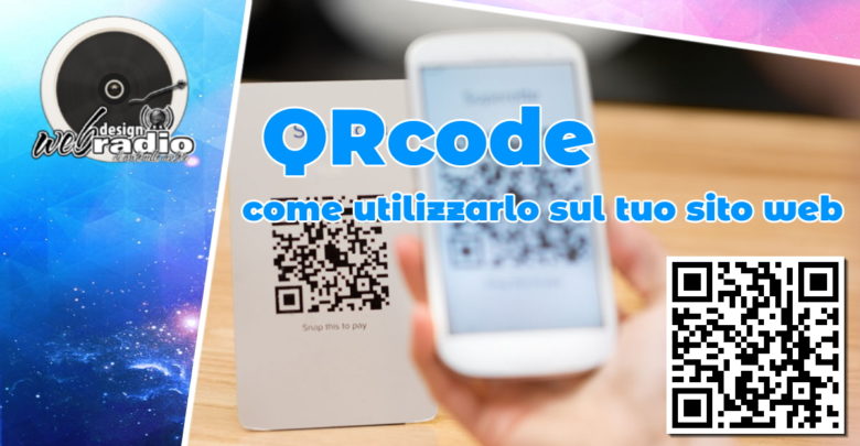 Che cos'è un codice QR e come utilizzarlo sul tuo sito web - Web Radio ...